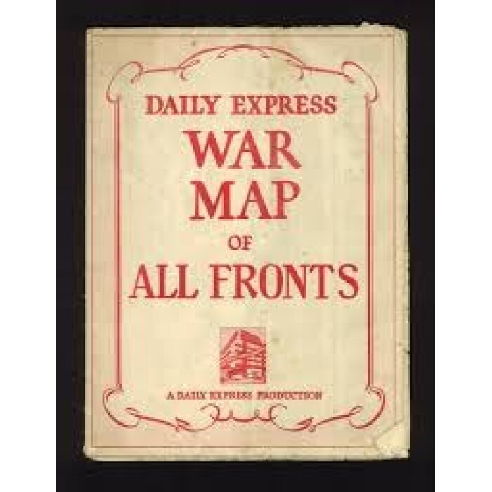 Daily Express War Map of all Fronts - Gamebreaker